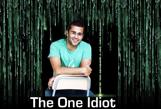The-One-Idiot-e1279534684384-550×372 – ankurb